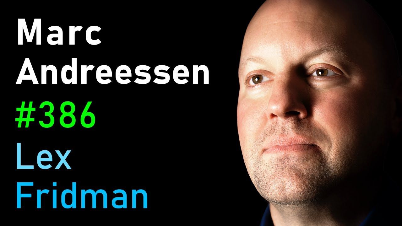 Marc Andreessen: Future of the Internet, Technology, and AI | Lex ...