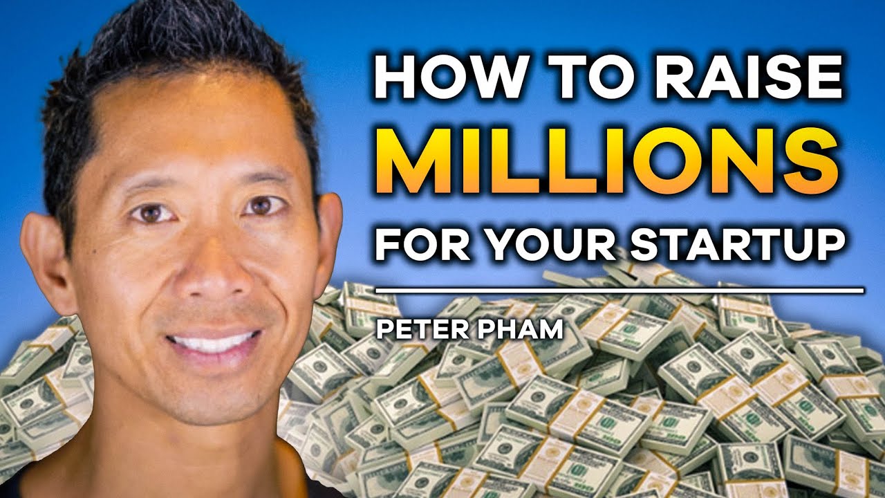 How To Raise Millions For Your Startup | Peter Pham on The Pomp Podcast ...