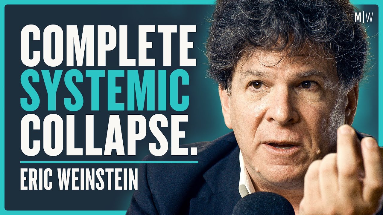 Eric Weinstein - Are We On The Brink Of A Revolution? | Modern Wisdom ...