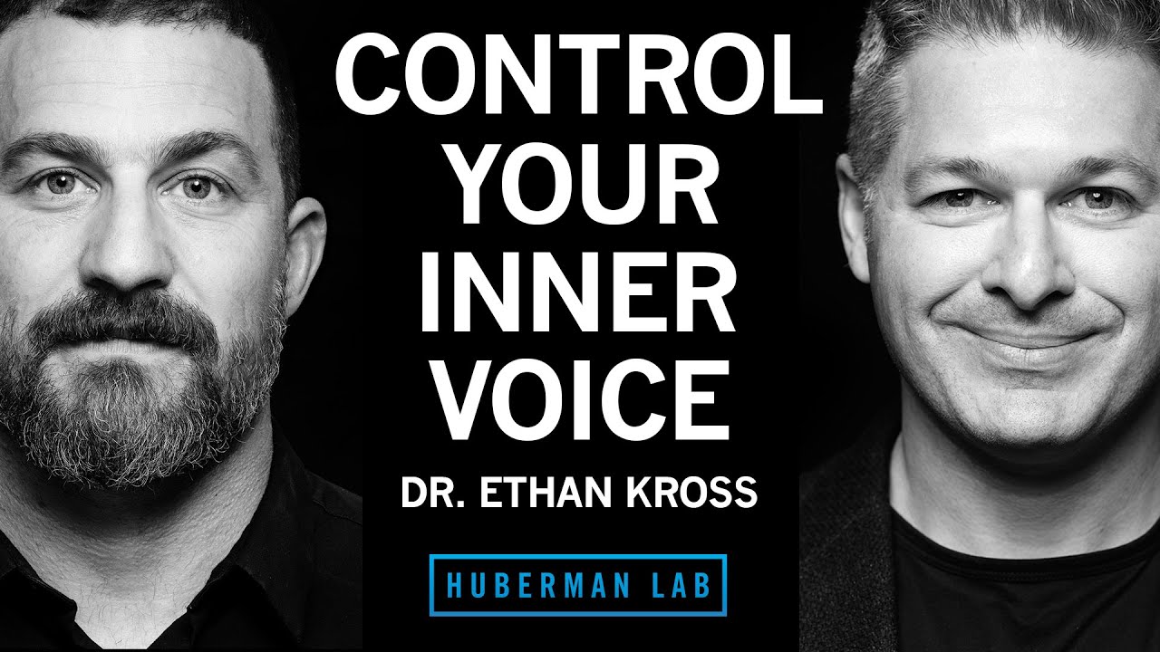 Dr. Ethan Kross: How to Control Your Inner Voice & Increase Your ...