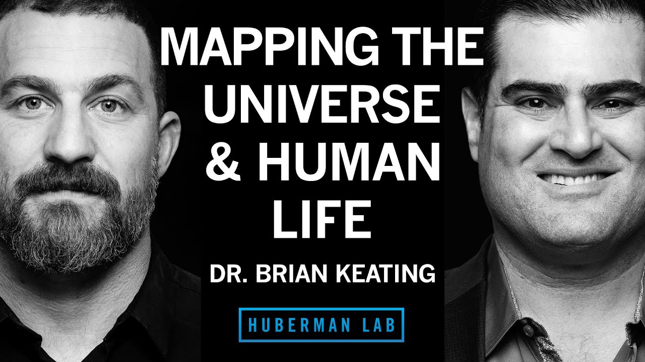 Dr. Brian Keating: Charting the Architecture of the Universe & Human ...