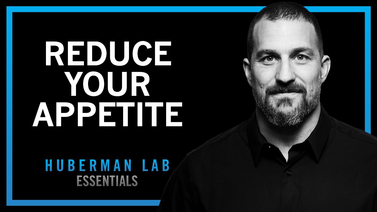 How to Control Hunger, Eating & Satiety | Huberman Lab Essentials ...