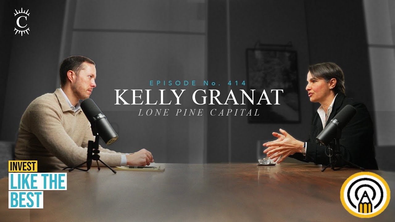 Investing At Lone Pine Capital | Kelly Granat on Invest Like The Best ...