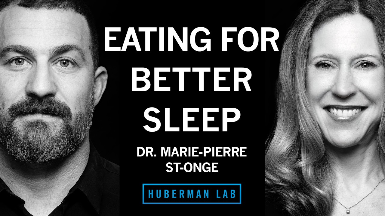 Dr. Marie-Pierre St-Onge: Eating for Better Sleep & Foods that Improve ...